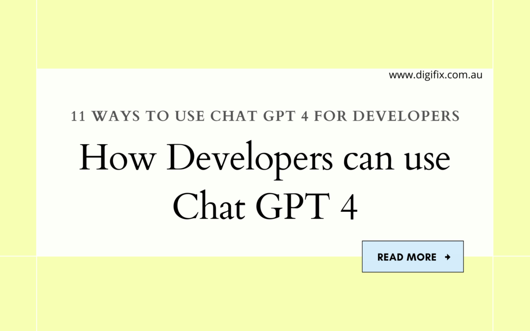 Chat GPT 4 For Developers | 11 Ways Developers Can Use It