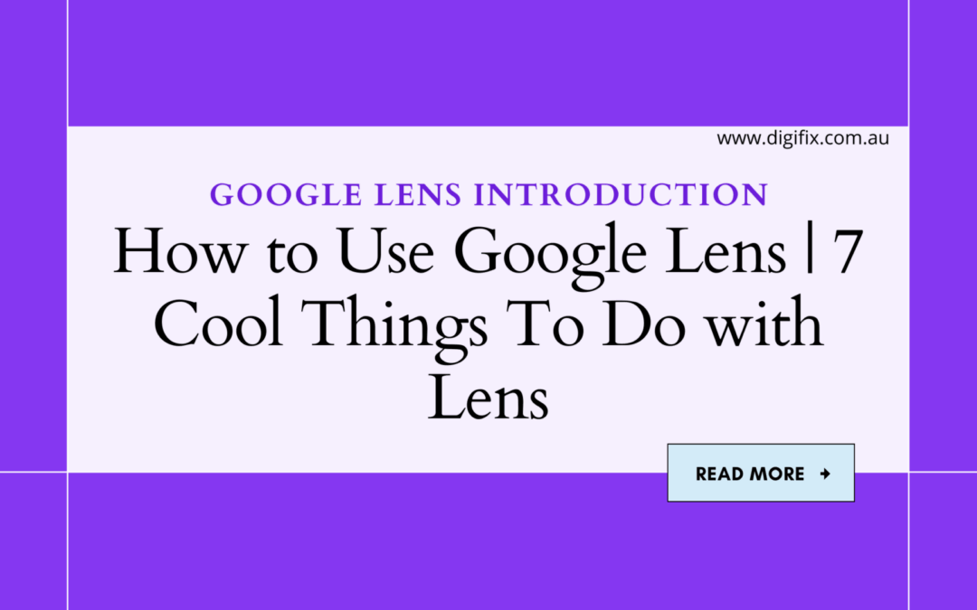 How To Use Google Lens | 7 Cool Things To Do With Google Lens