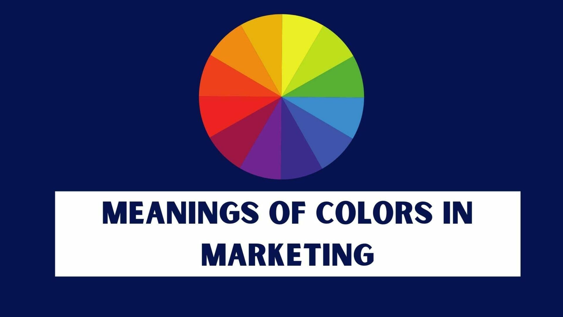 Meaning Of Colors In Marketing- 9 Colors & Meanings-DigiFix